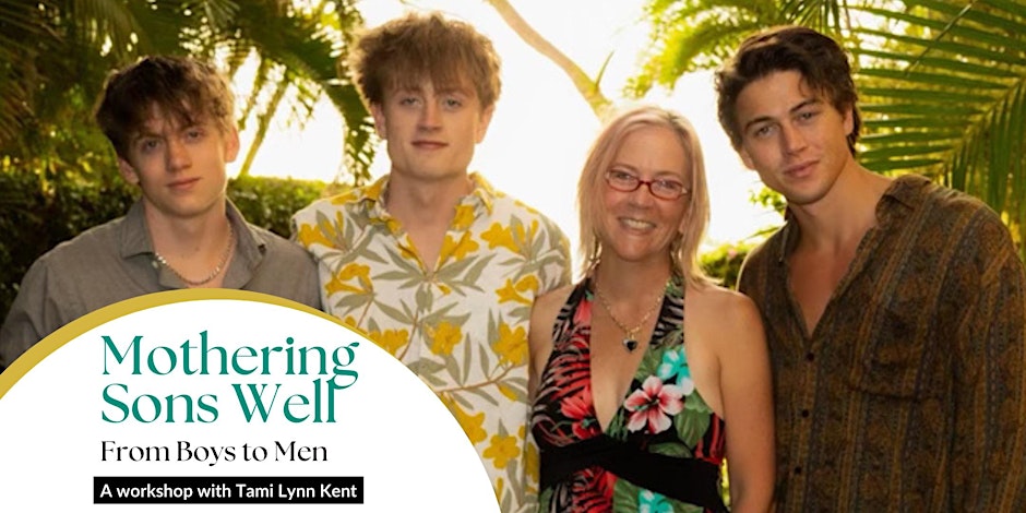Mothering Sons Well: From Boys to Men (Part 2) | Live Workshop with ...